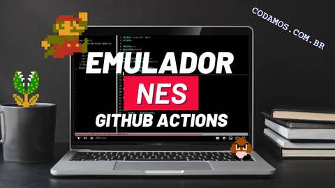Devlog #01: Emulador NES, Github e build simples com Github Actions - codamos.com.br
