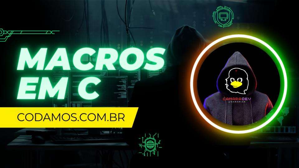 Como escrever macros em C - codamos.com.br